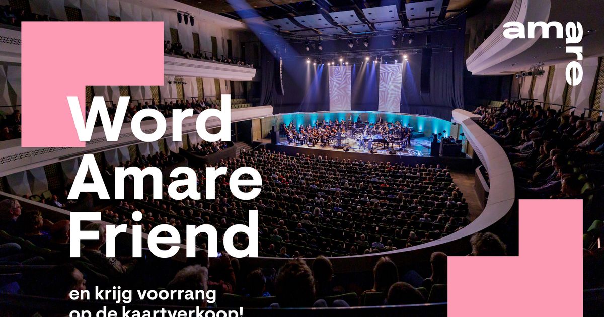Word Amare Friend en krijg voorrang op de kaartverkoop! | Amare ...